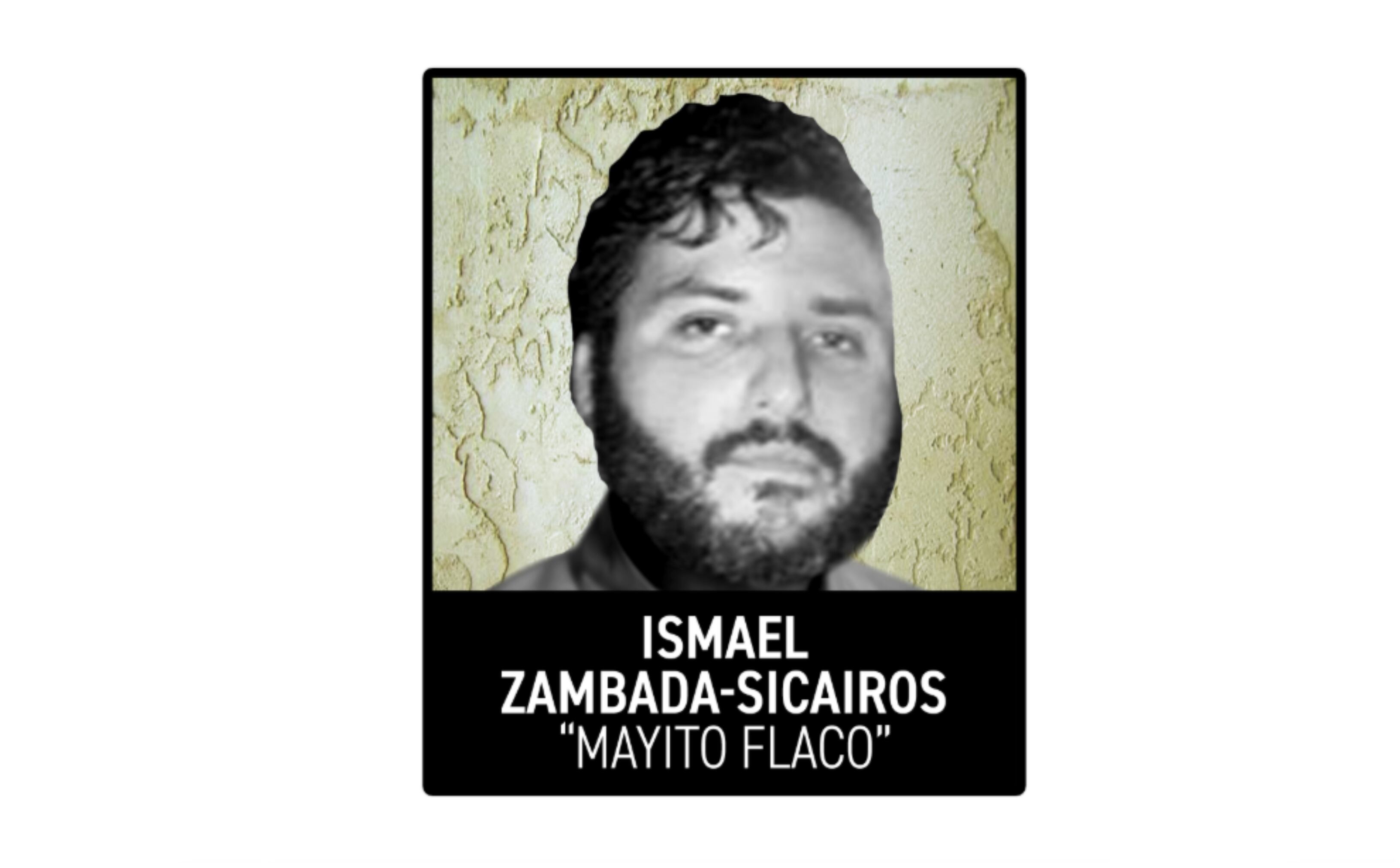 DEA va por hijo del ‘Mayo’ Zambada: Emite ficha de búsqueda vs ‘Mayito ...